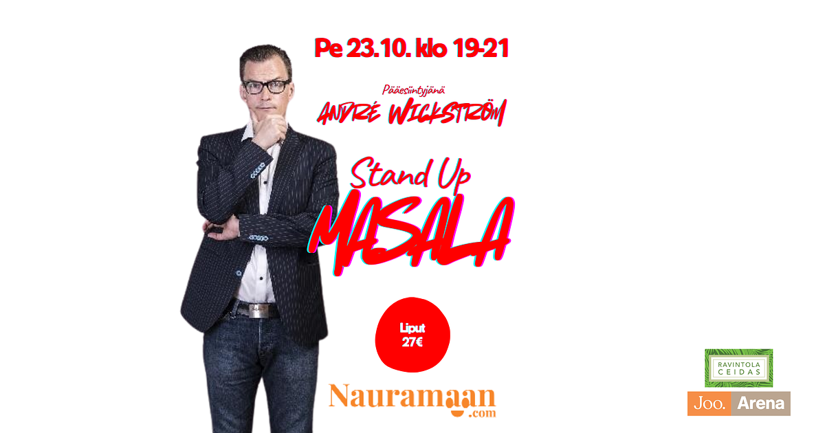 Stand Up Masala (ANDRÉ WICK... - Kirkkonummi 23.10.2026 klo 19:00